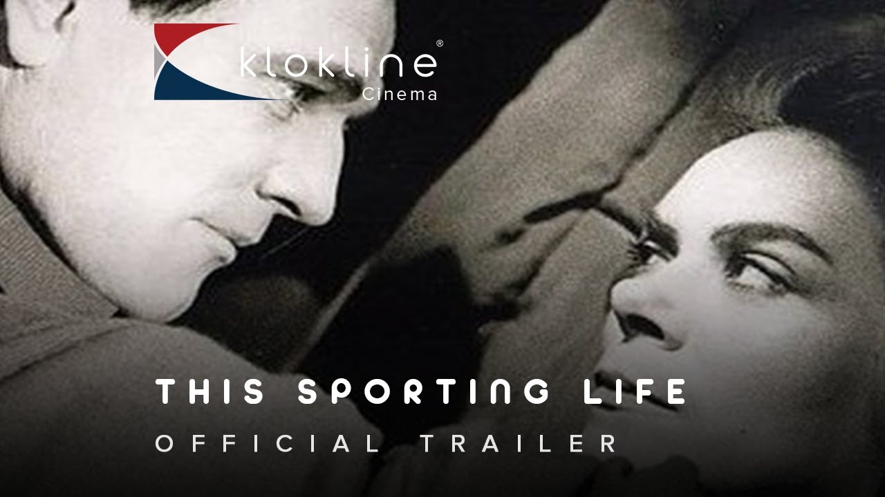 1963 This Sporting Life Official Trailer 1 Independent Artists - YouTube