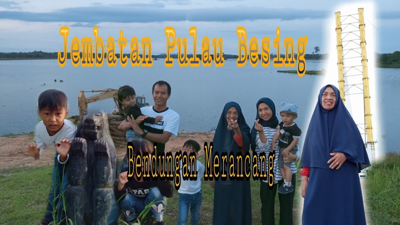 Jembatan Pulau Besing ke Bendungan Merancang - YouTube