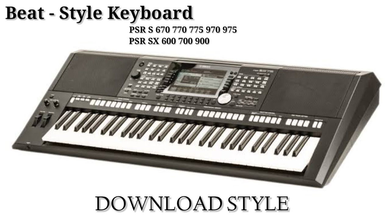 STYLE BEAT Part 1 | Free Download Style Keyboard Yamaha PSR S - YouTube