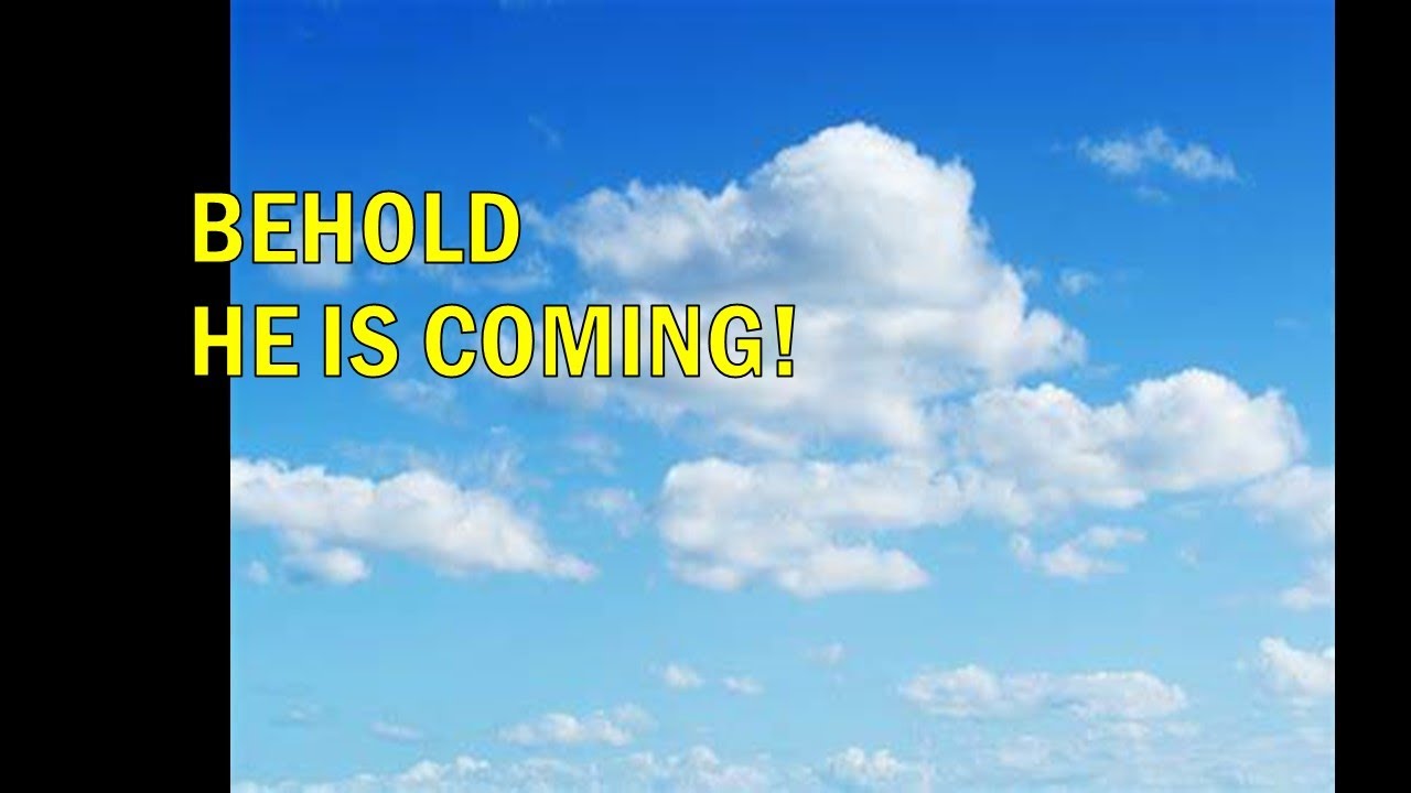 Behold He is coming! ll Revelation 1:7 ll ONE minute video ll ...