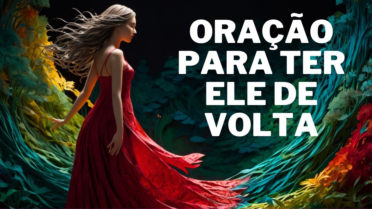 Oração Para fazer ele se encantar por você. - YouTube