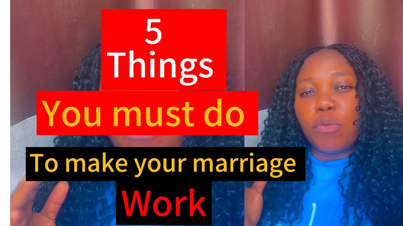 5 things to make your marriage work - YouTube
