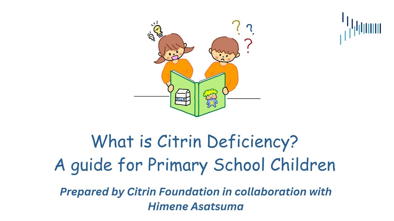 What is Citrin Deficiency?: A guide for Primary School Children - YouTube