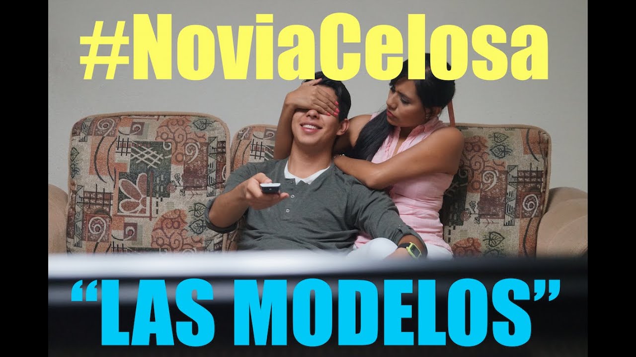 Novia Celosa, las modelos (#NoviaCelosa) - Ivansfull - YouTube