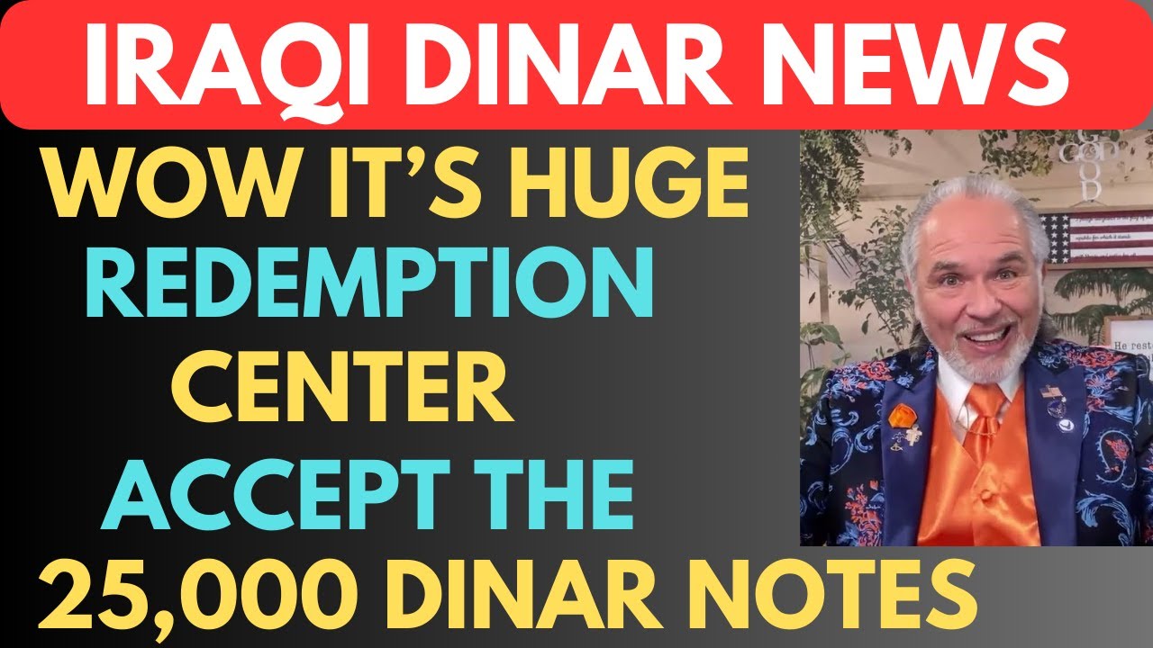 "IRAQI DINAR REDEMPTION CENTER ACCEPT THE 25,000 DINAR NOTES"/iraqi ...