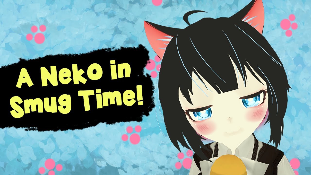 A Neko in Smug time! - VRChat Random Moments - YouTube