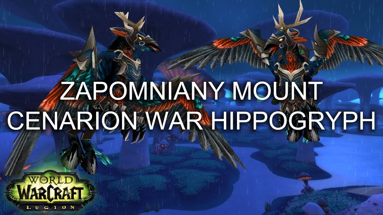 Zapomniany mount - Cenarion War Hippogryph (World of Warcraft Legion ...