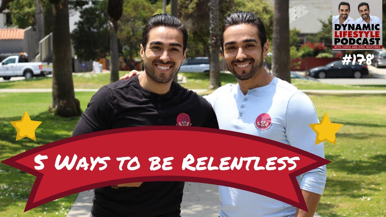 5 Ways to be Relentless in your Lifestyle and as an Entrepreneur - YouTube