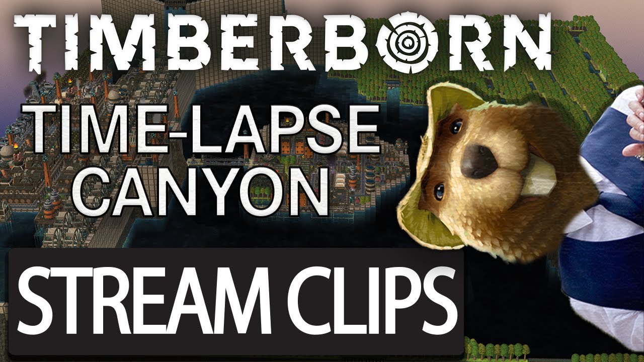 Timberborn - Canyon Map Time-lapse "Stream Clips" - YouTube