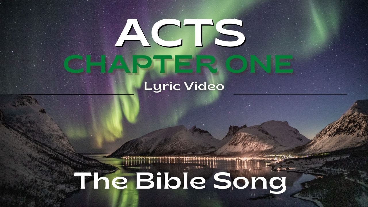 Acts Chapter One [Lyric Video] - The Bible Song - YouTube