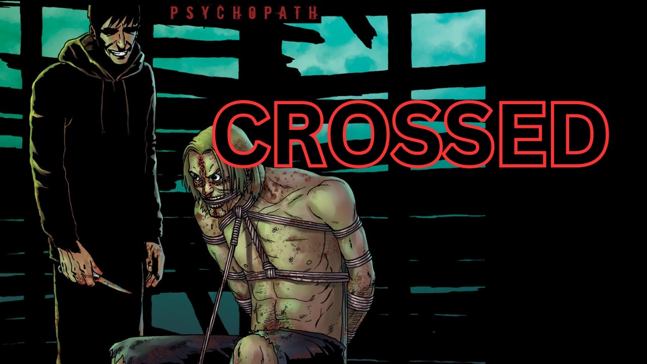 The Most Depraved Comic Continues | Crossed: Psychopath - YouTube