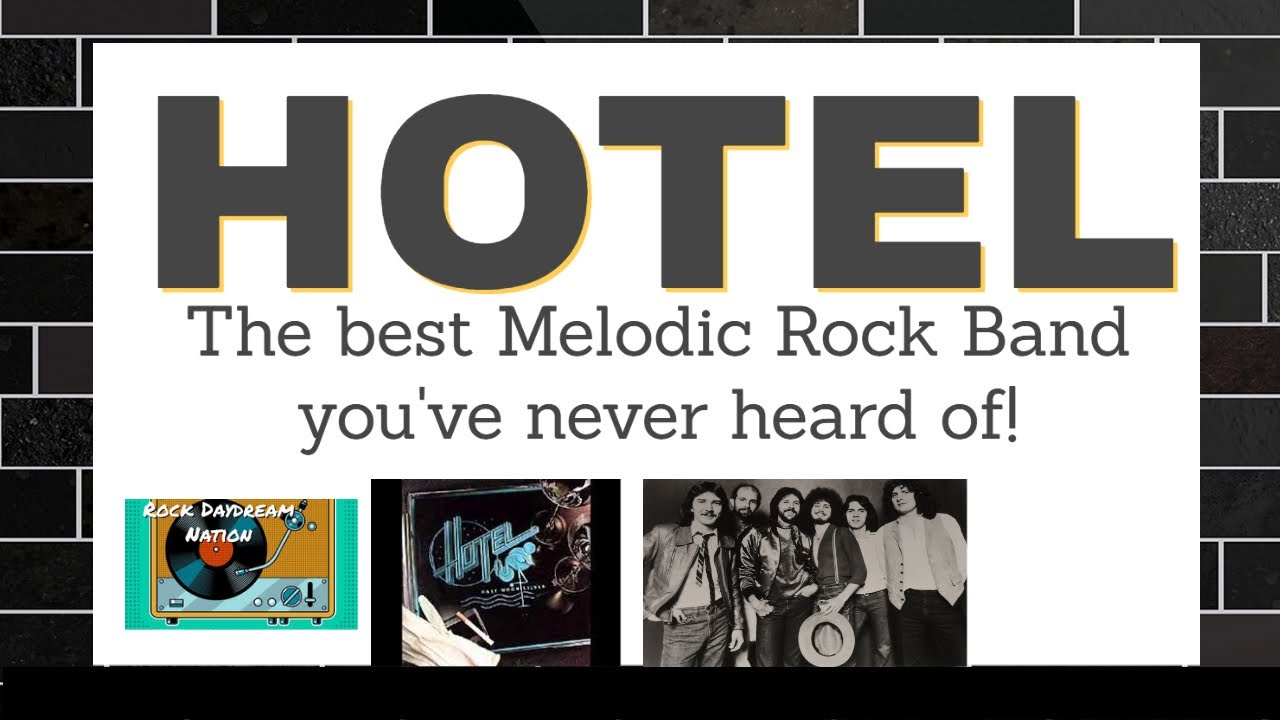 Best Melodic Rock Band you've never heard of (Hotel) - YouTube