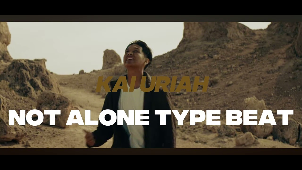 NOT ALONE - Kai Uriah | [FREE] Type Beat | CHRISTIAN RAP GOSPEL BEAT - YouTube