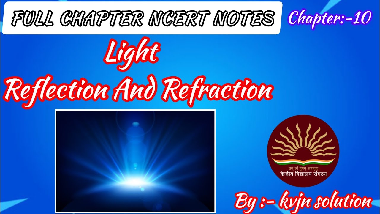 Light- Reflection & Refraction - class 10 th science // physics ch:- 10 ...