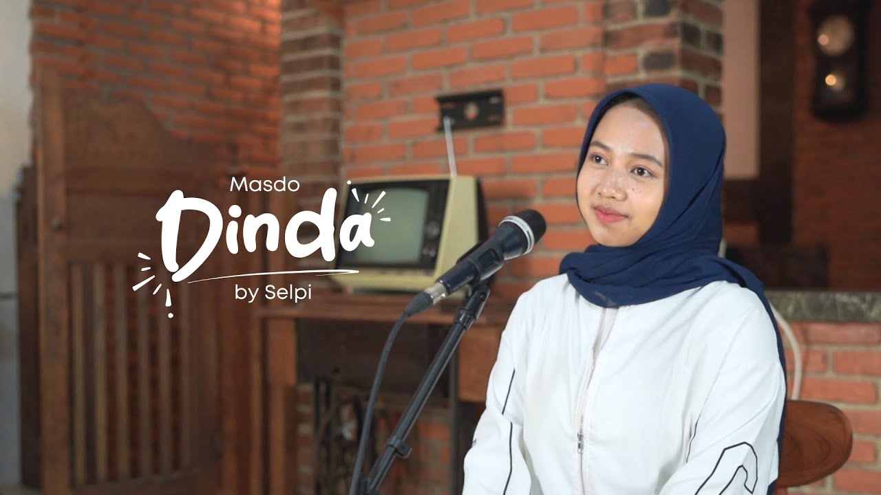 DINDA - MASDO (BY SELPI) #dindajanganmarahmarah #kugiranmasdo - YouTube