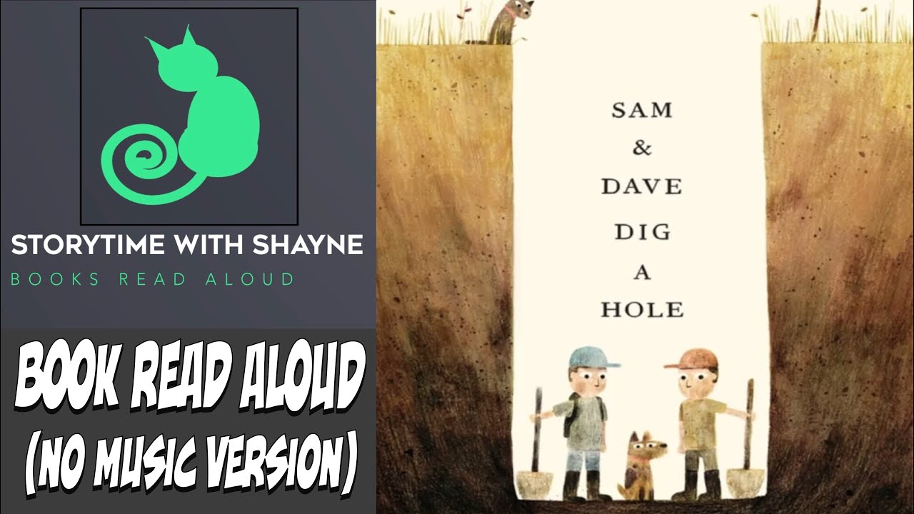 Storytime Delight: Picture Book Read Aloud | Sam and Dave Dig a Hole ...