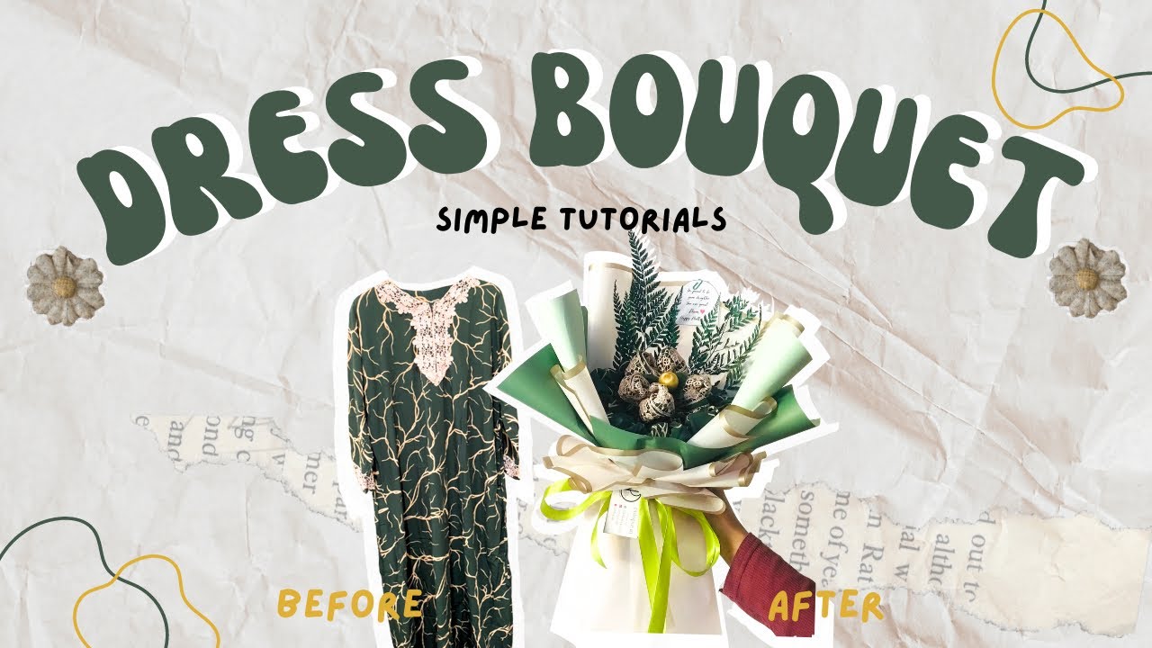 tutorial buket daster untuk kado hari ibu | bouquet dress for mother's ...