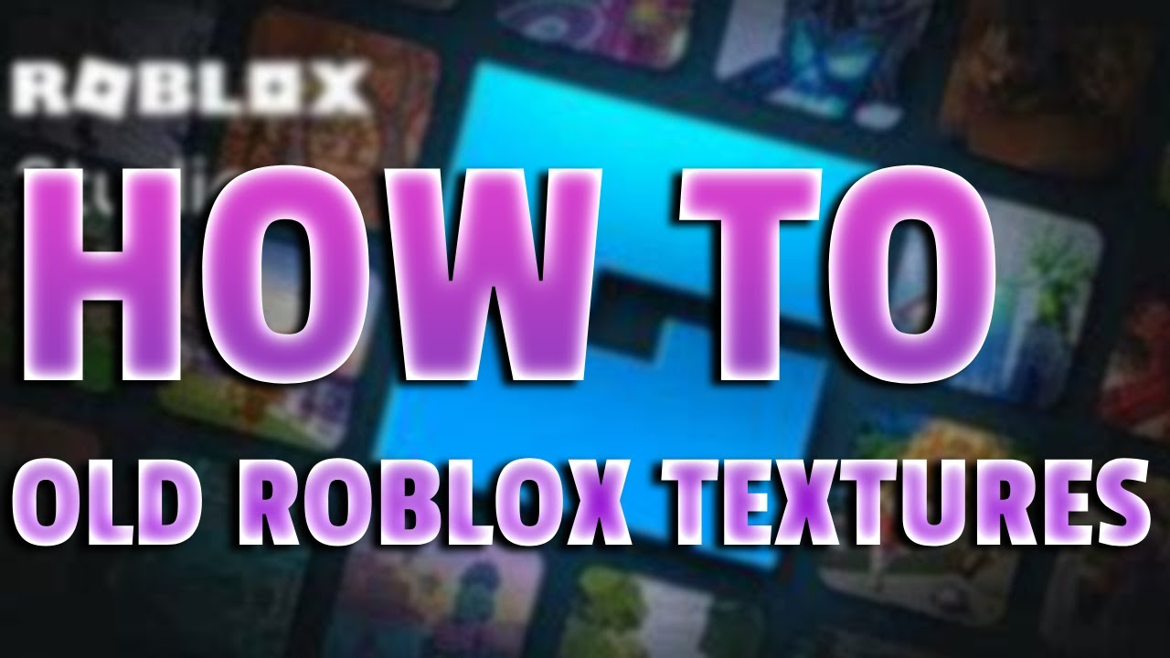 How to use the OLD ROBLOX TEXTURES! - YouTube