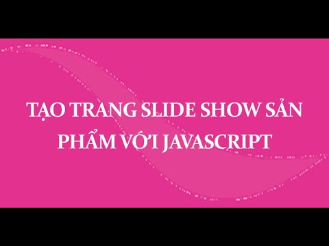 Tạo trang slide show với javascript - YouTube