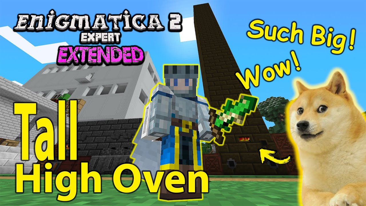 Enigmatica 2 Expert Extended - High Oven and Smeltery [7] - YouTube