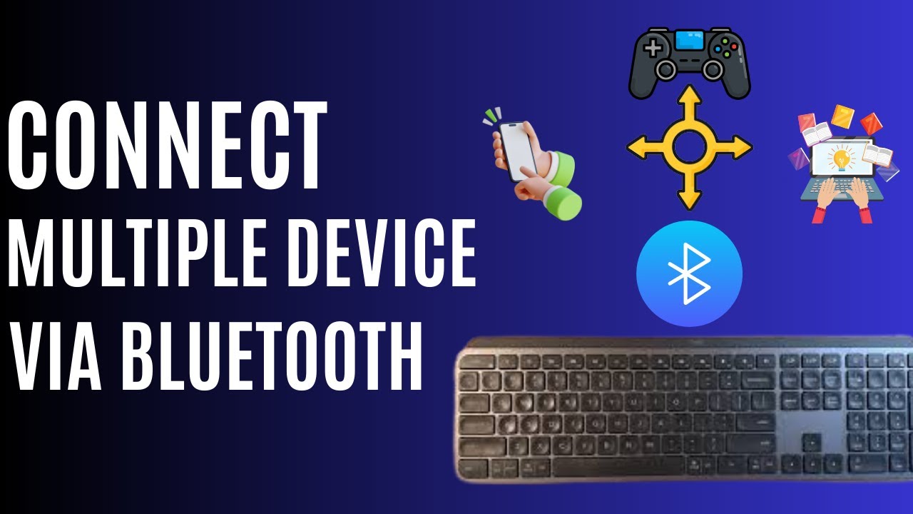 Logitech MX Keys S - How To Connect TO Multiple Devices via bluethooth ...