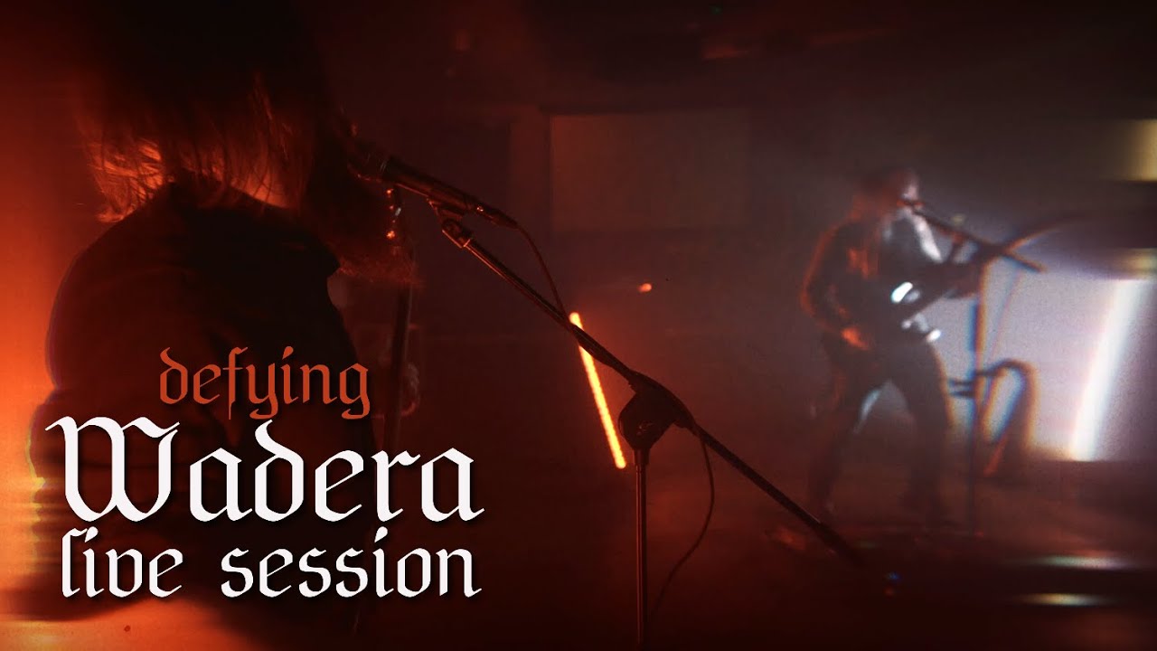 DEFYING - "Wadera" Live Session - YouTube