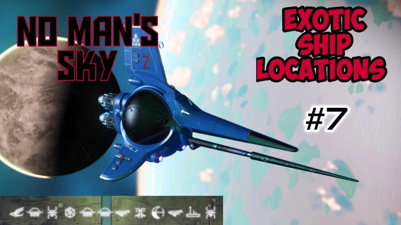 No Man's Sky Exotic ship Locations #7 - YouTube