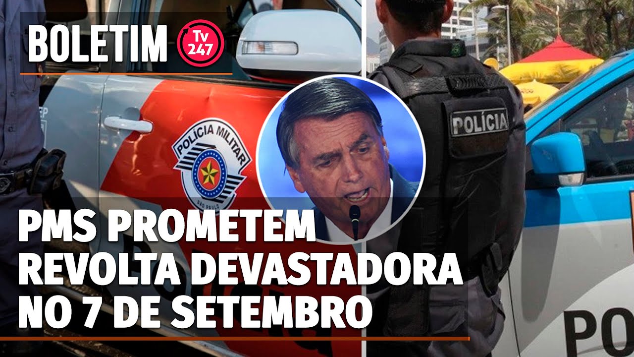 Boletim 247 - PMs prometem revolta devastadora no 7 de setembro - YouTube