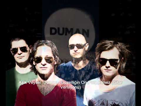 Duman-Güzelliğin On Para Etmez | Aşık Veysel  Duman - Güzelliğin On Para Etmez