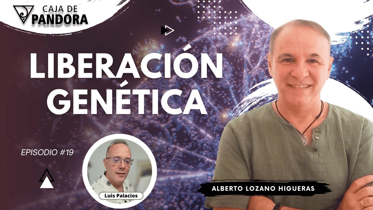 LIBERACIÓN GENÉTICA con Alberto Lozano - YouTube