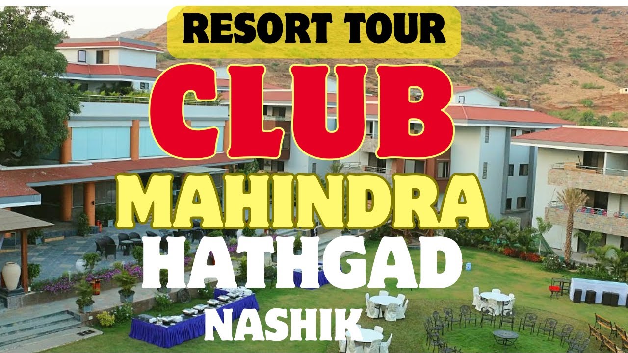 Club Mahindra Hathgad Nashik Maharashtra | Resort and Room Tour - YouTube