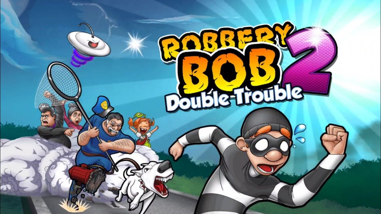 ROBBERY BOB 2 || GAMEPLAY VIDEO - YouTube
