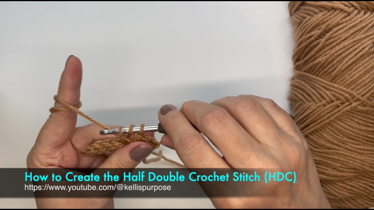 How to Create (HDC) Half Double Crochet Stitch - YouTube