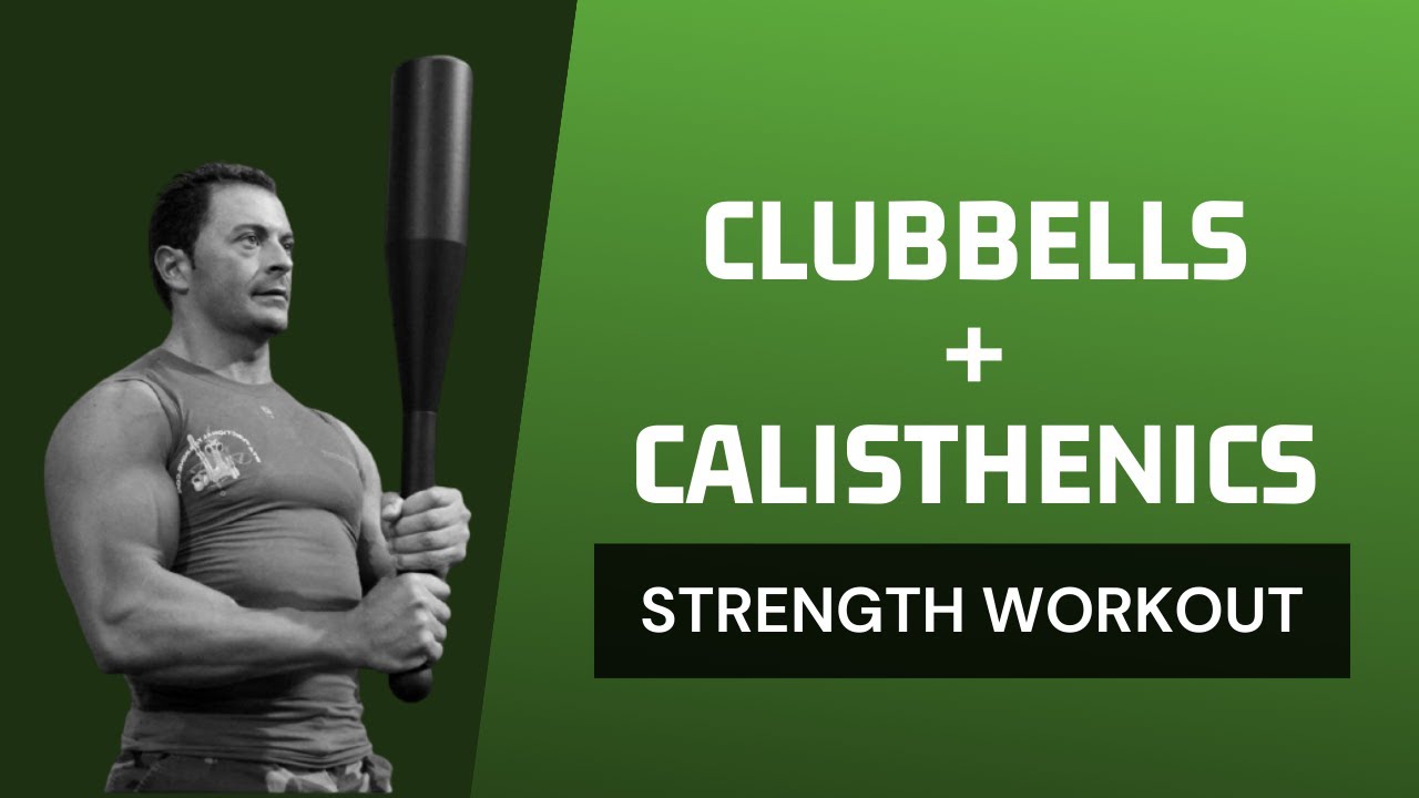 Clubbells & Calisthenics Strength Workout - YouTube