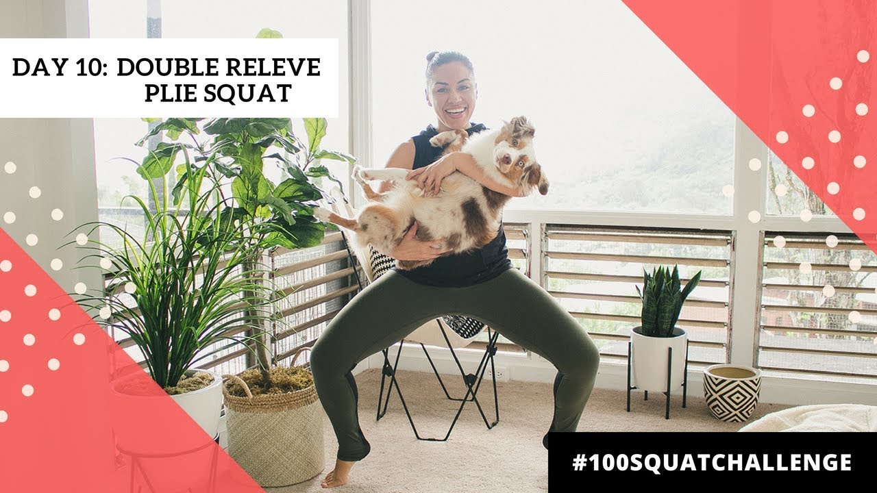 DOUBLE RELEVE PLIE SQUAT. DAY 10. // BLOGILATES 100 SQUAT CHALLENGE ...