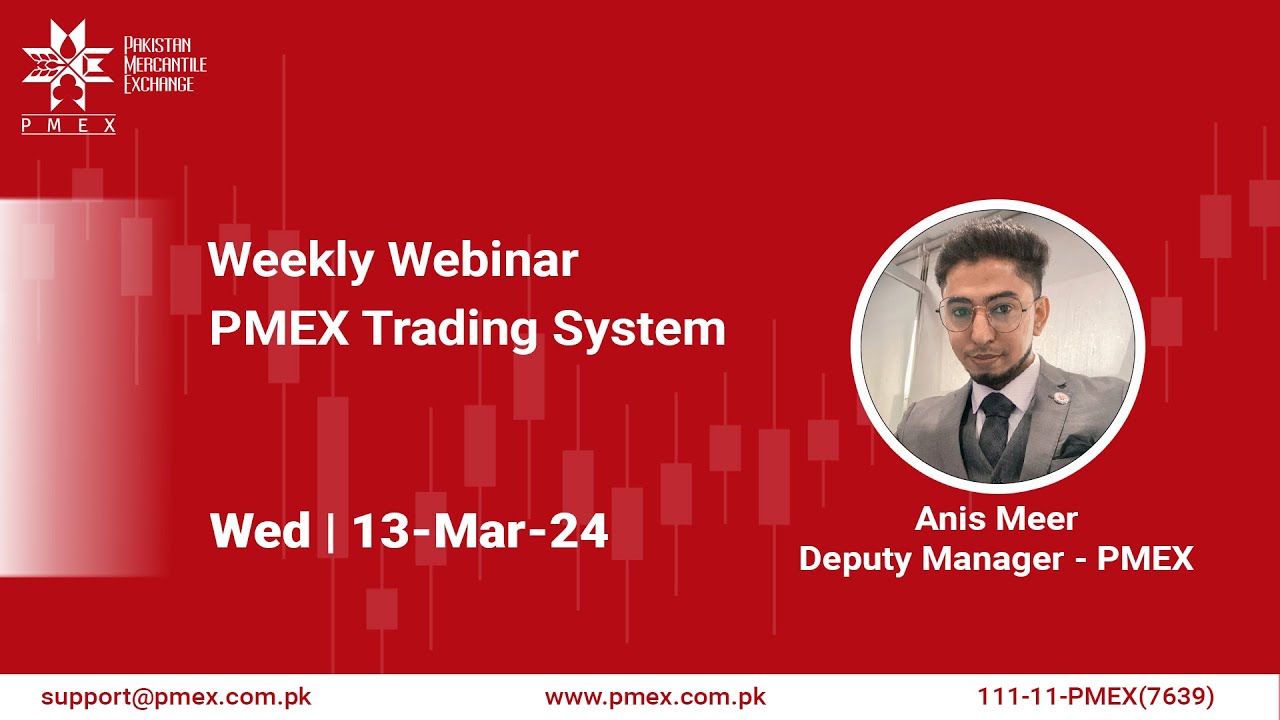 PMEX Webinar | 13-Mar-2024 | PMEX Trading System - YouTube