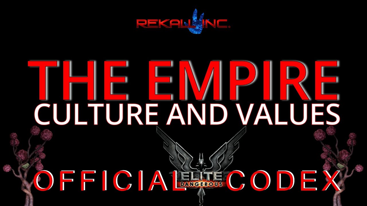 | THE EMPIRE | CULTURE AND VALUES | CODEX | - YouTube