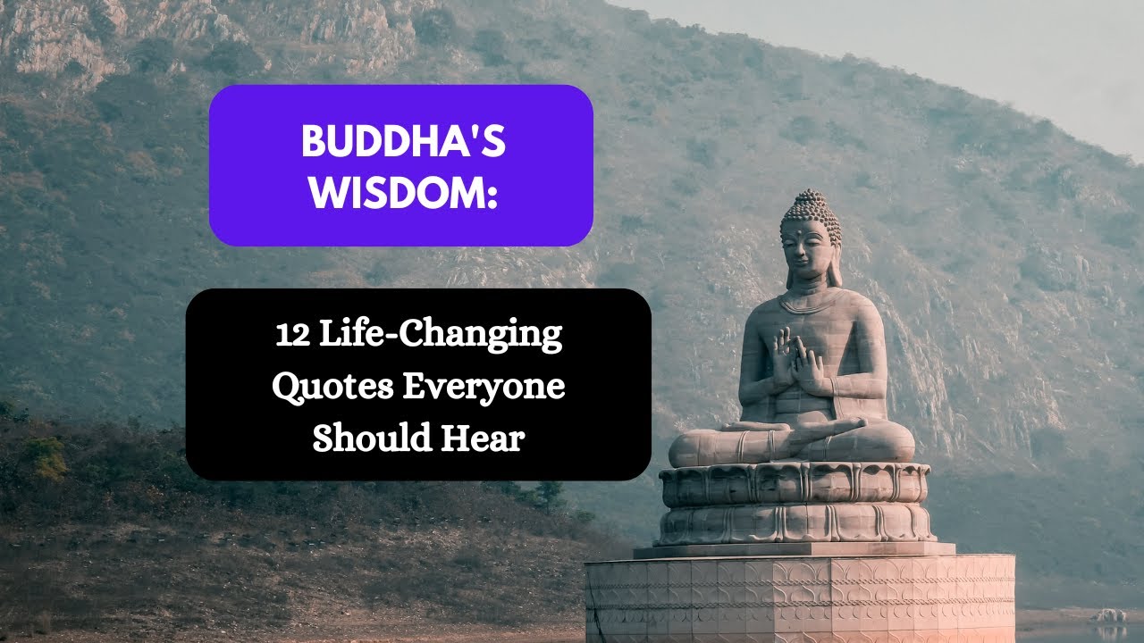 Buddha's Wisdom:12 Life-Changing Quotes Everyone Should Hear | Pure ...