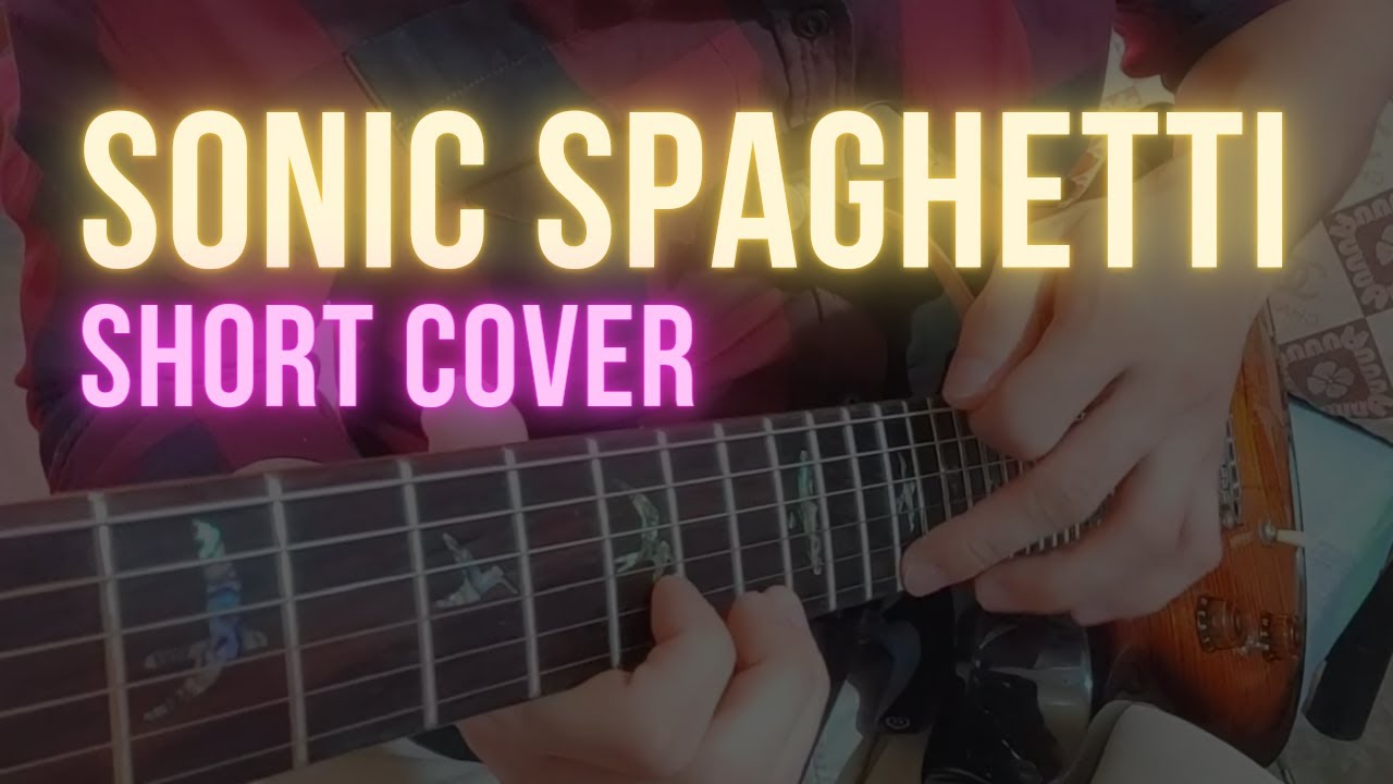 Sonic Spaghetti Short Cover - YouTube