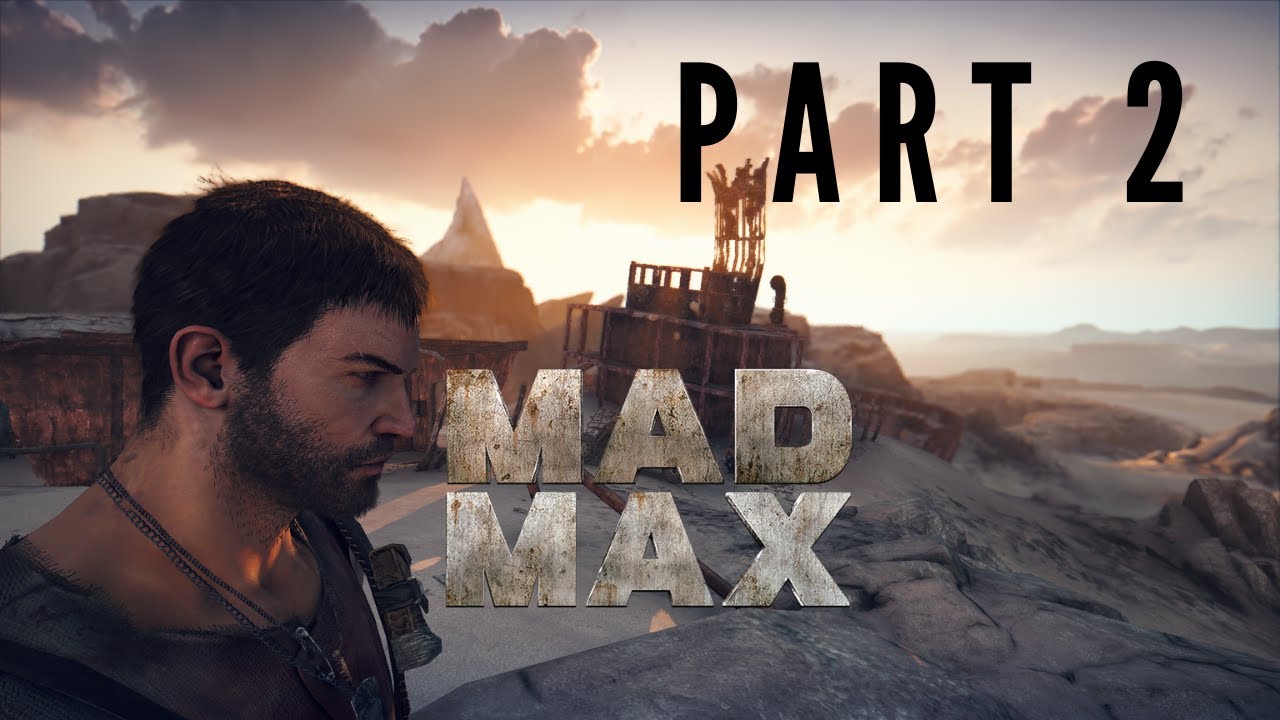 Mad Max | Part 2 | PC Playthrough - YouTube