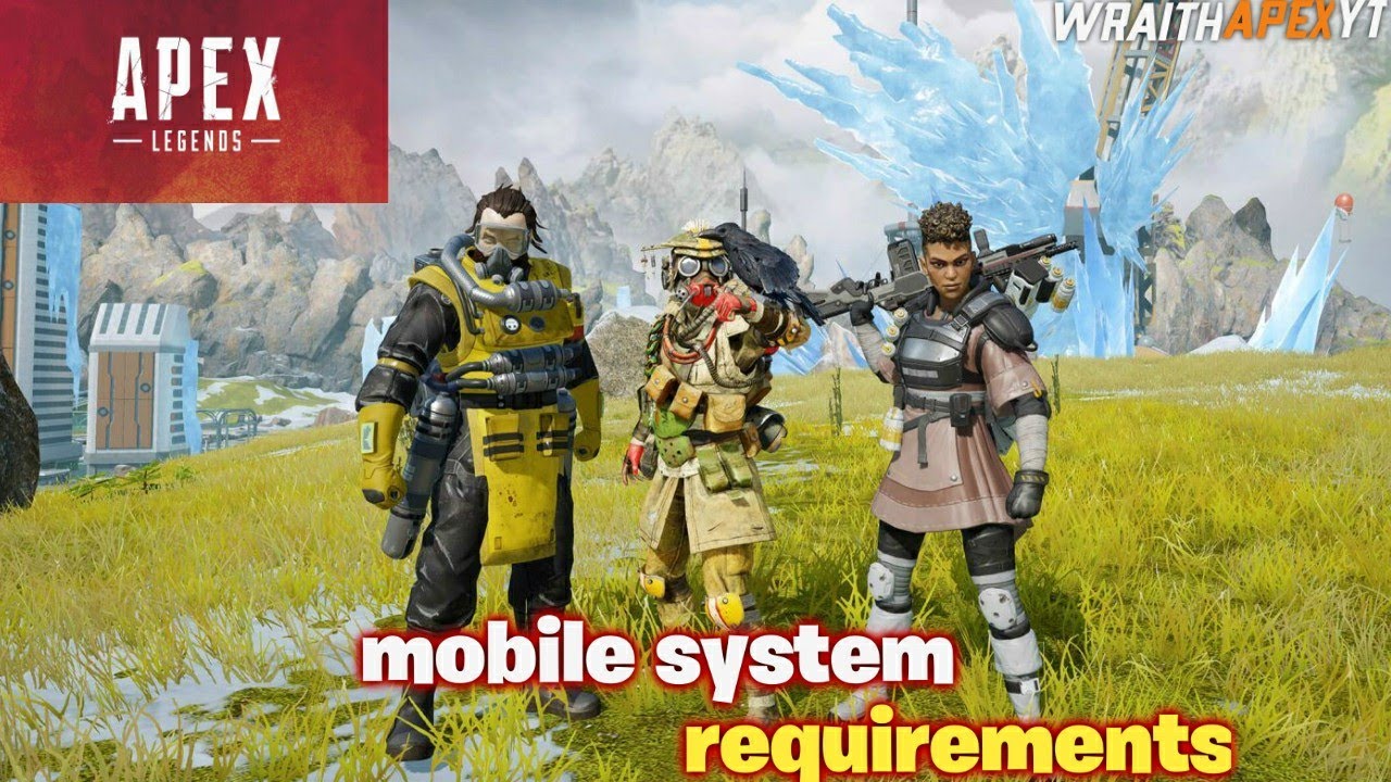 Apex legend mobile version | System requirement | Android & iOS ...