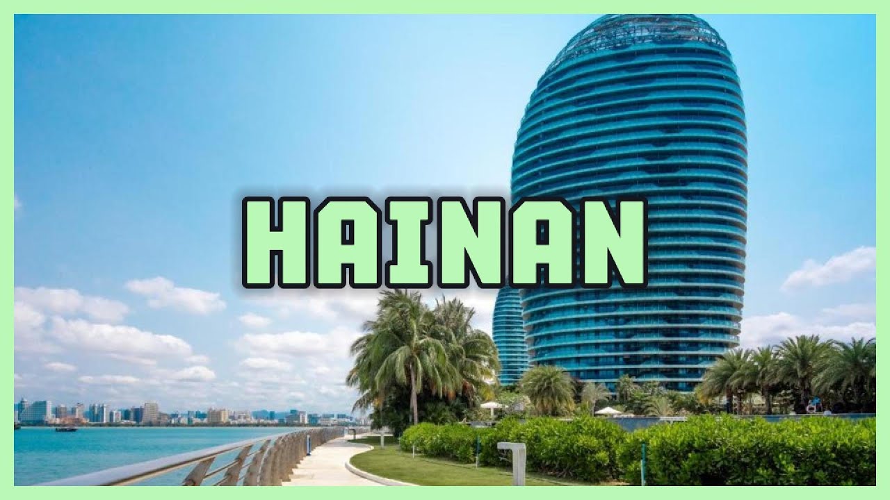 Hainan Island: The Hawaii of the East - YouTube