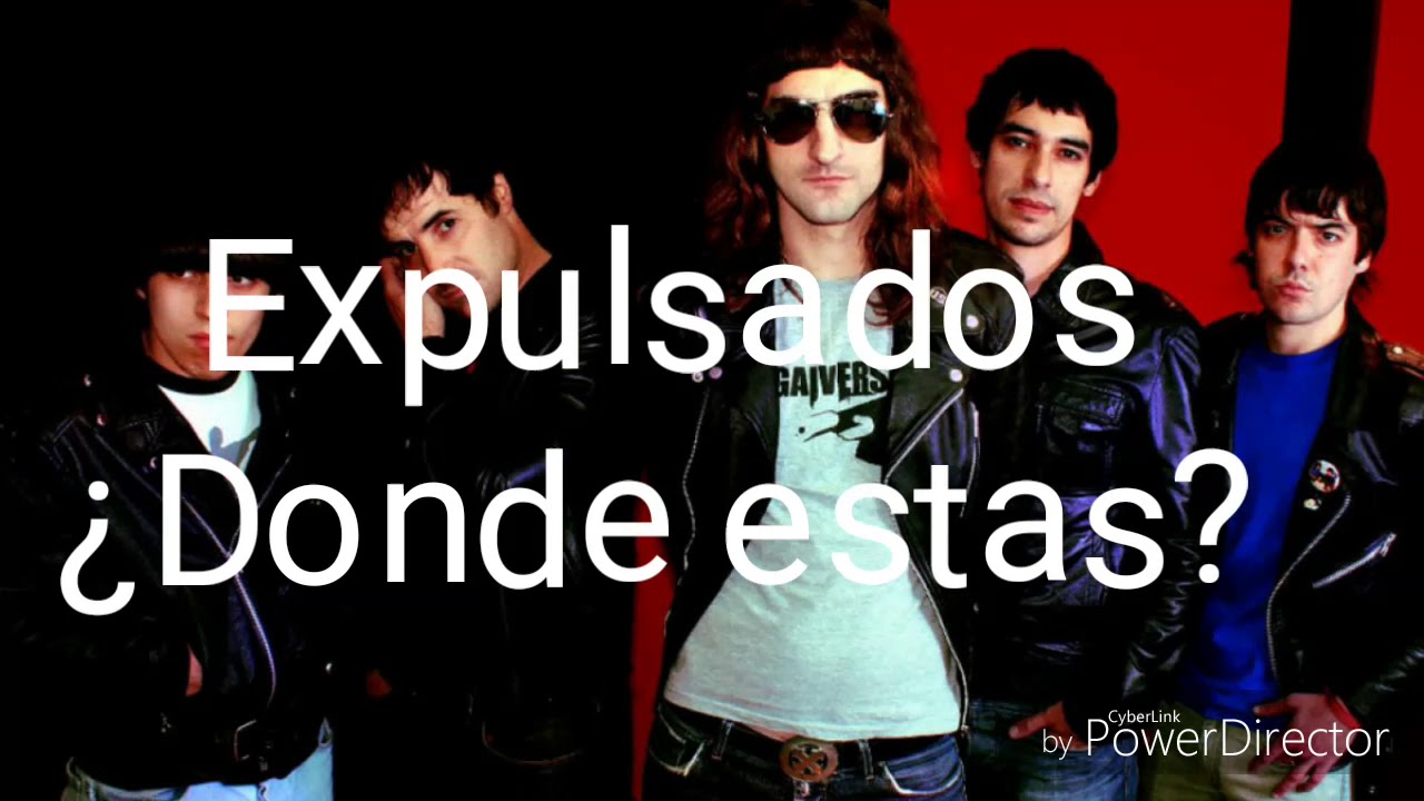 Expulsados - ¿Donde estas? lyrics/letra - YouTube