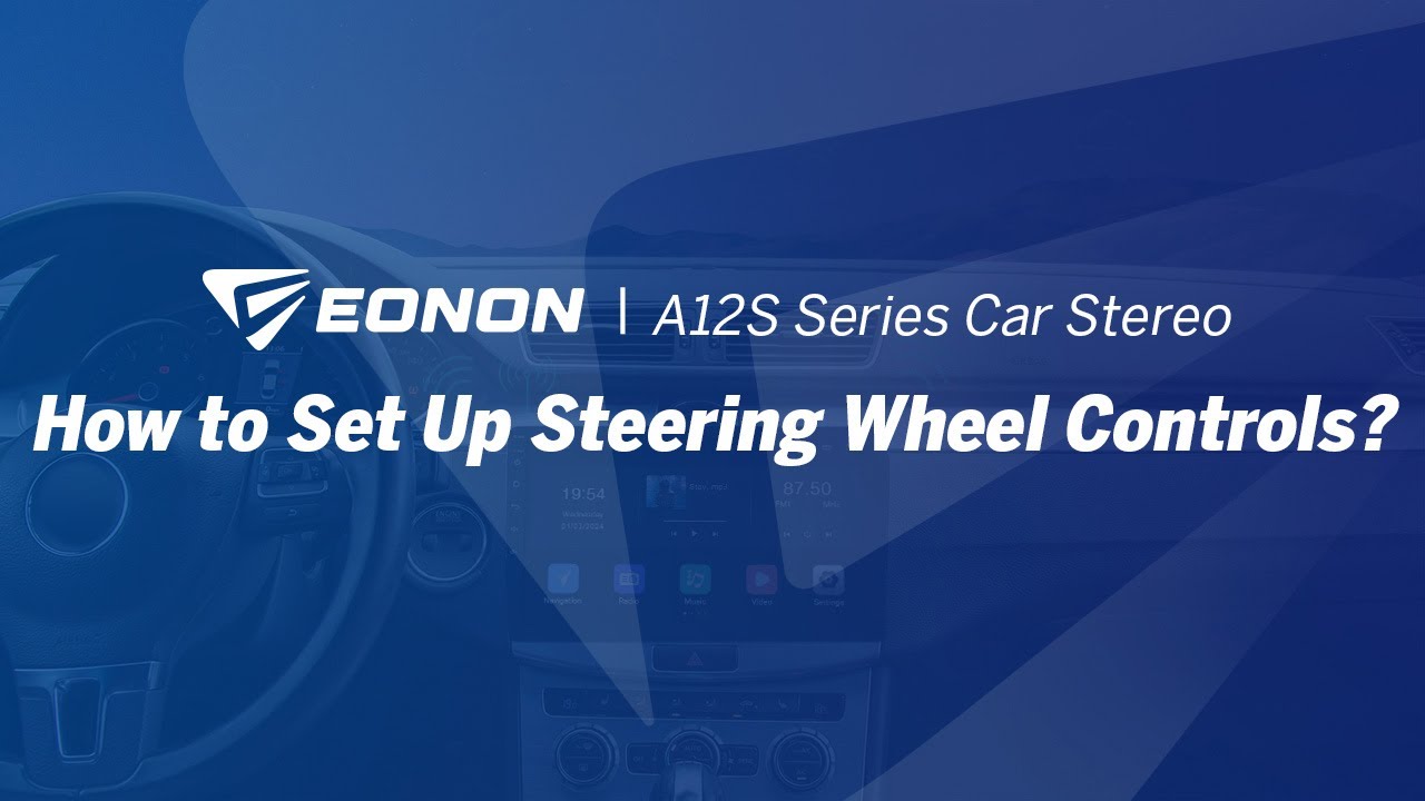 How to Set Up Steering Wheel Controls? | Eonon A12S Series Double Din ...