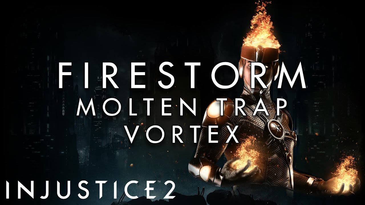 Injustice 2 - Firestorm - Molten Trap Vortex - YouTube