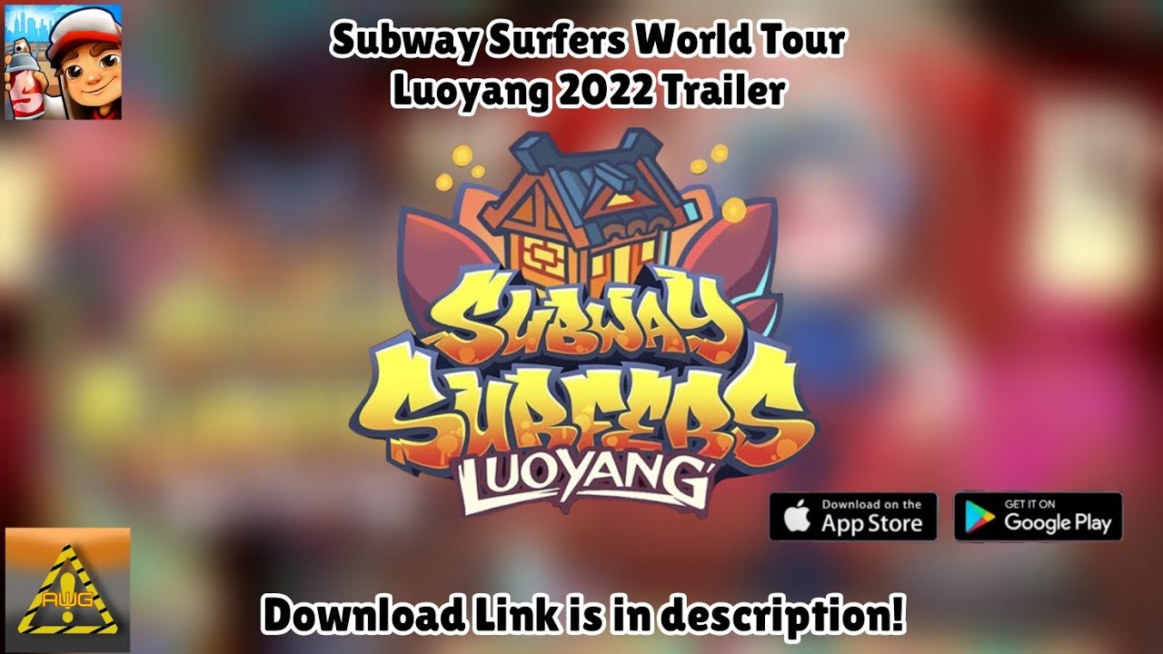 Subway Surfers World Tour - Luoyang 2022 (Trailer) - YouTube