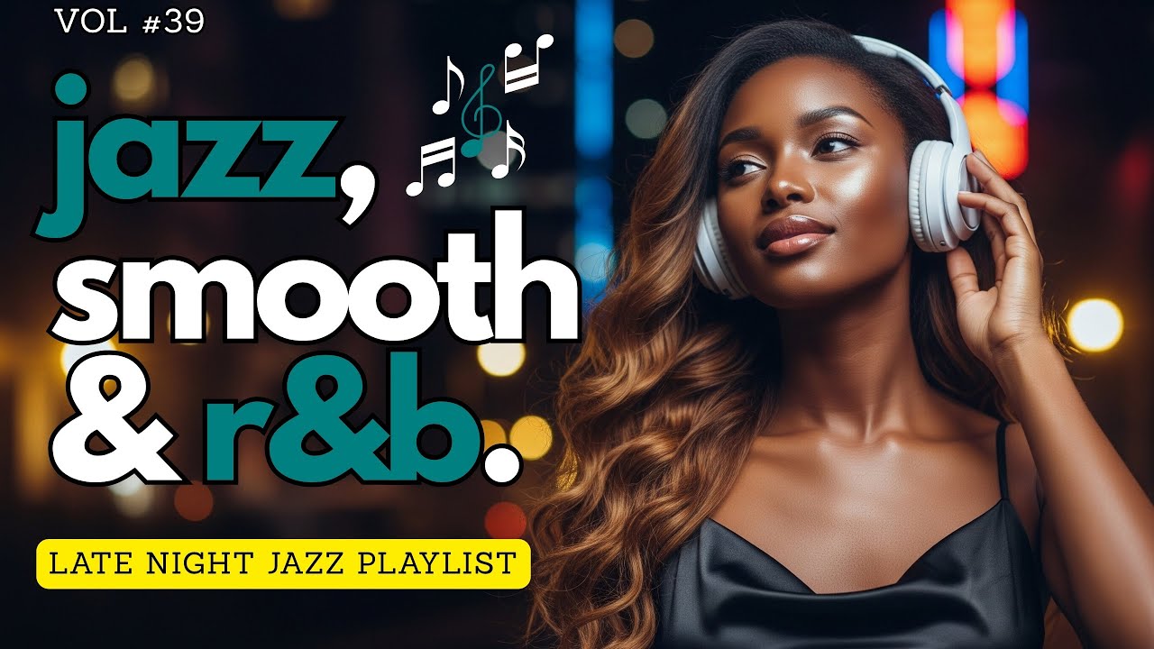 Late Night Smooth Jazz 🌙 Soulful RnB – Saxophone & Guitar Flow for City ...