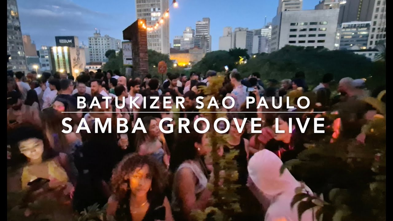 Batukizer • Samba Groove Live Mixtape • A Balsa São Paulo • Vinyl DJ ...