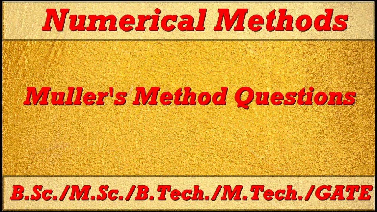 Muller methods Questions | Numerical Methods | Hindi - YouTube