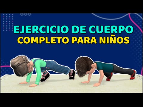 EJERCICIO INFANTIL DE CUERPO COMPLETO: ENTRENAMIENTO EN CASA